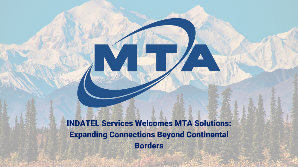 INDATEL Welcomes MTA Solutions: Expanding Connections Beyond ...