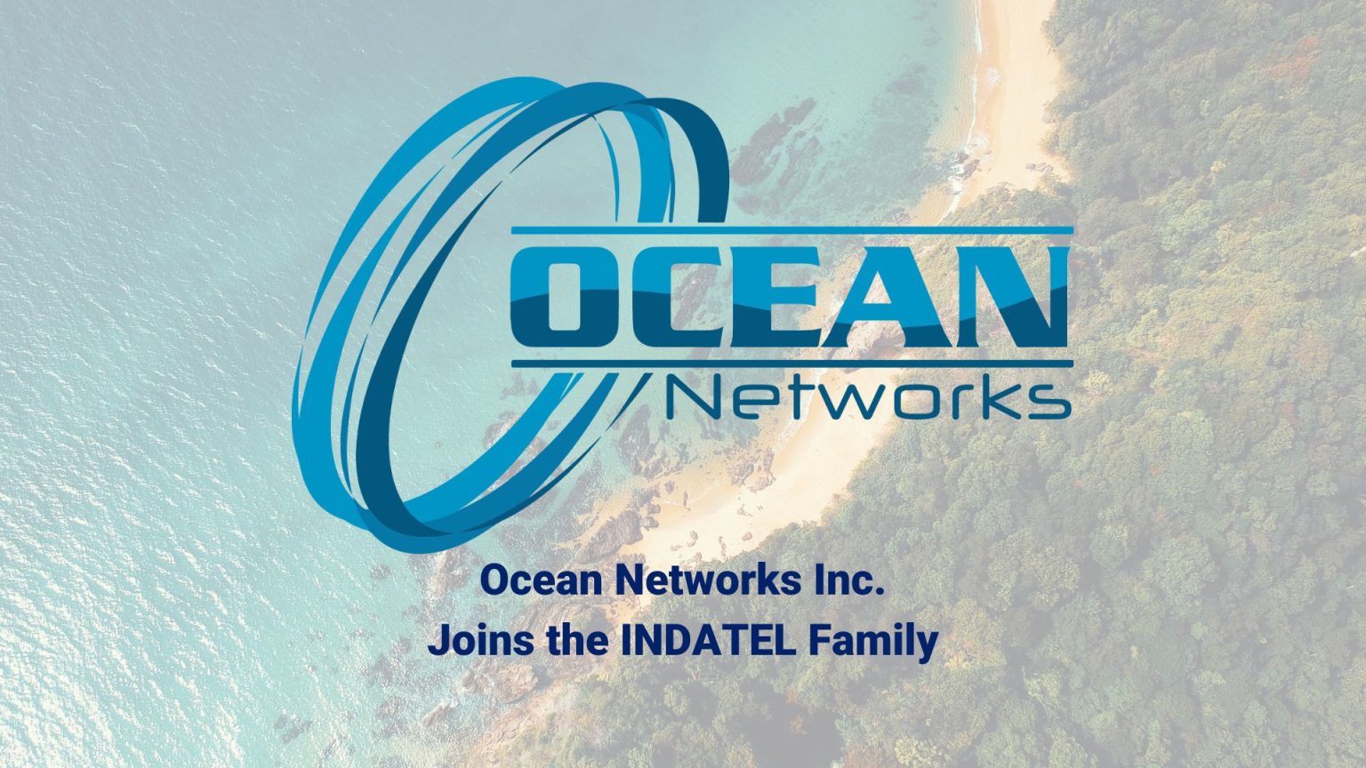 Ocean Networks Inc. Joins the INDATEL Family - INDATEL